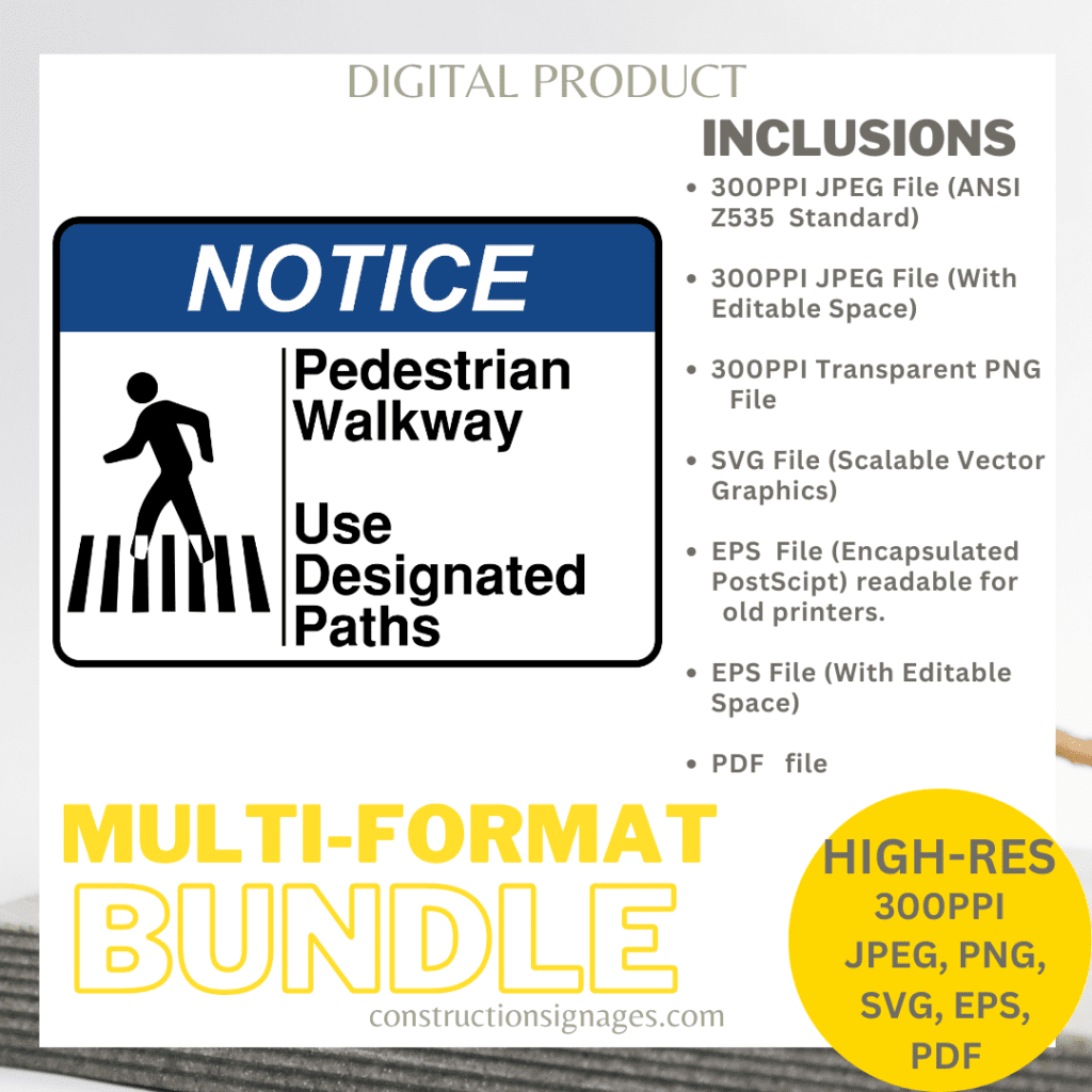 Pedestrian Walkway, Use Designated Paths, | Printable Safety Signages ...